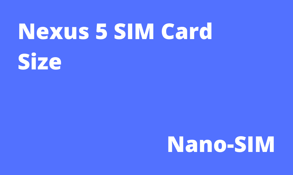 Nexus 5 SIM Card Size